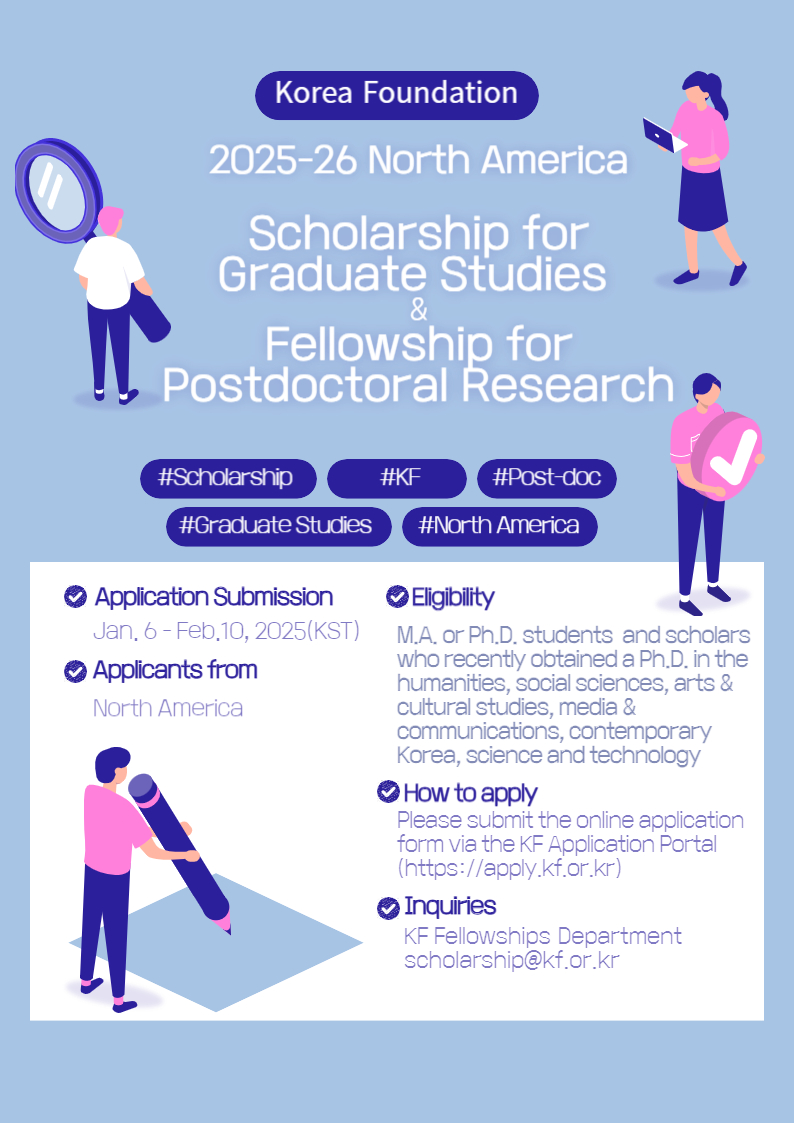 The Korea Foundation (KF) Graduate Student Scholarship and Postdoctoral Research Fellowship 2025 ...